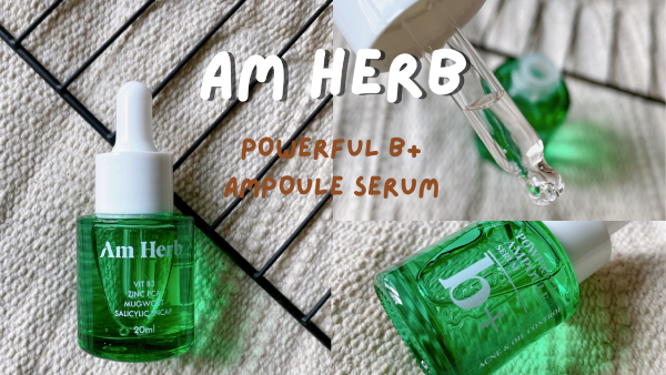 สกินแคร์ลดสิวพร้อมผิวกระจ่างใส | AM HERB POWERFUL B+ AMPOULE SERUM