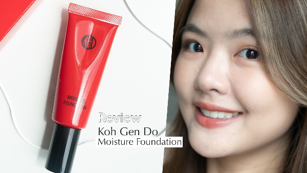 [ Review ] รีวิวรองพื้น Koh Gen Do Maifanshi Moisture Foundation งานผิวโกลว์สวยระดับฮอลลีวู้ด!