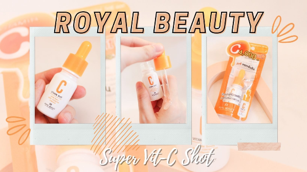 หน้าหมองแค่ไหนก็ไม่กลัวเพราะมี Royal beauty Super Vit-C Shot หาซื้อง่าย ควรมีติดกระเป๋า